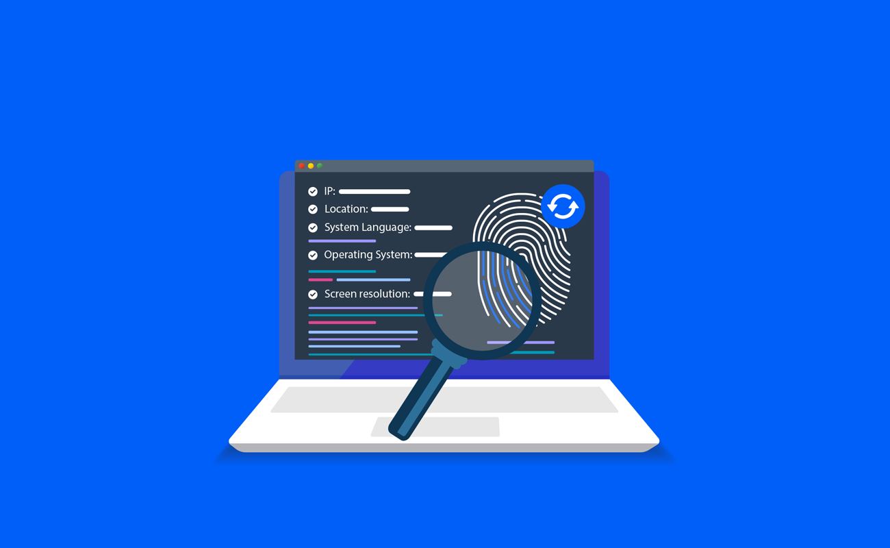 How to Change Your Browser Fingerprint? [Tips and Risks]