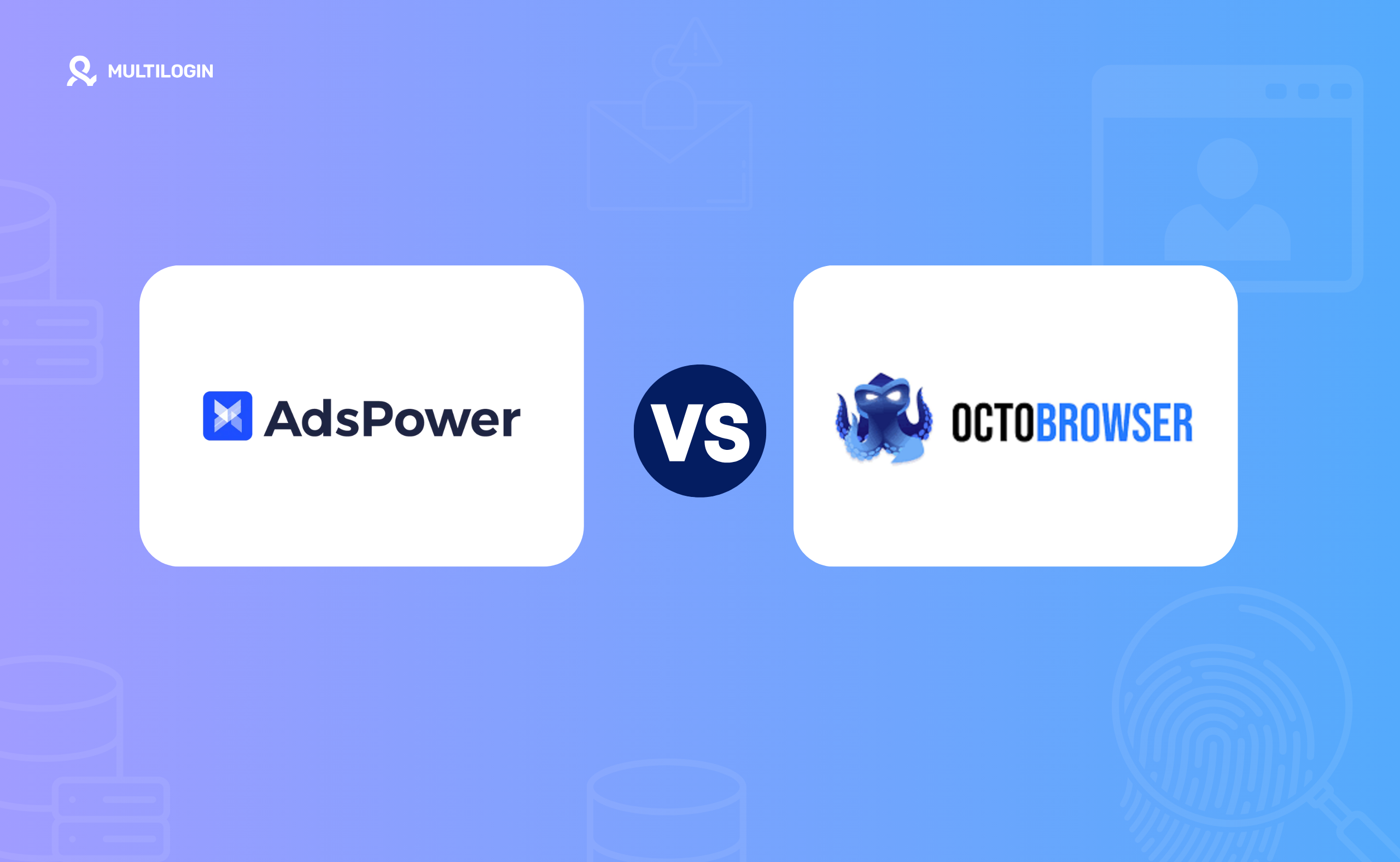 Octo Browser vs AdsPower: Which Browser Wins in 2025?